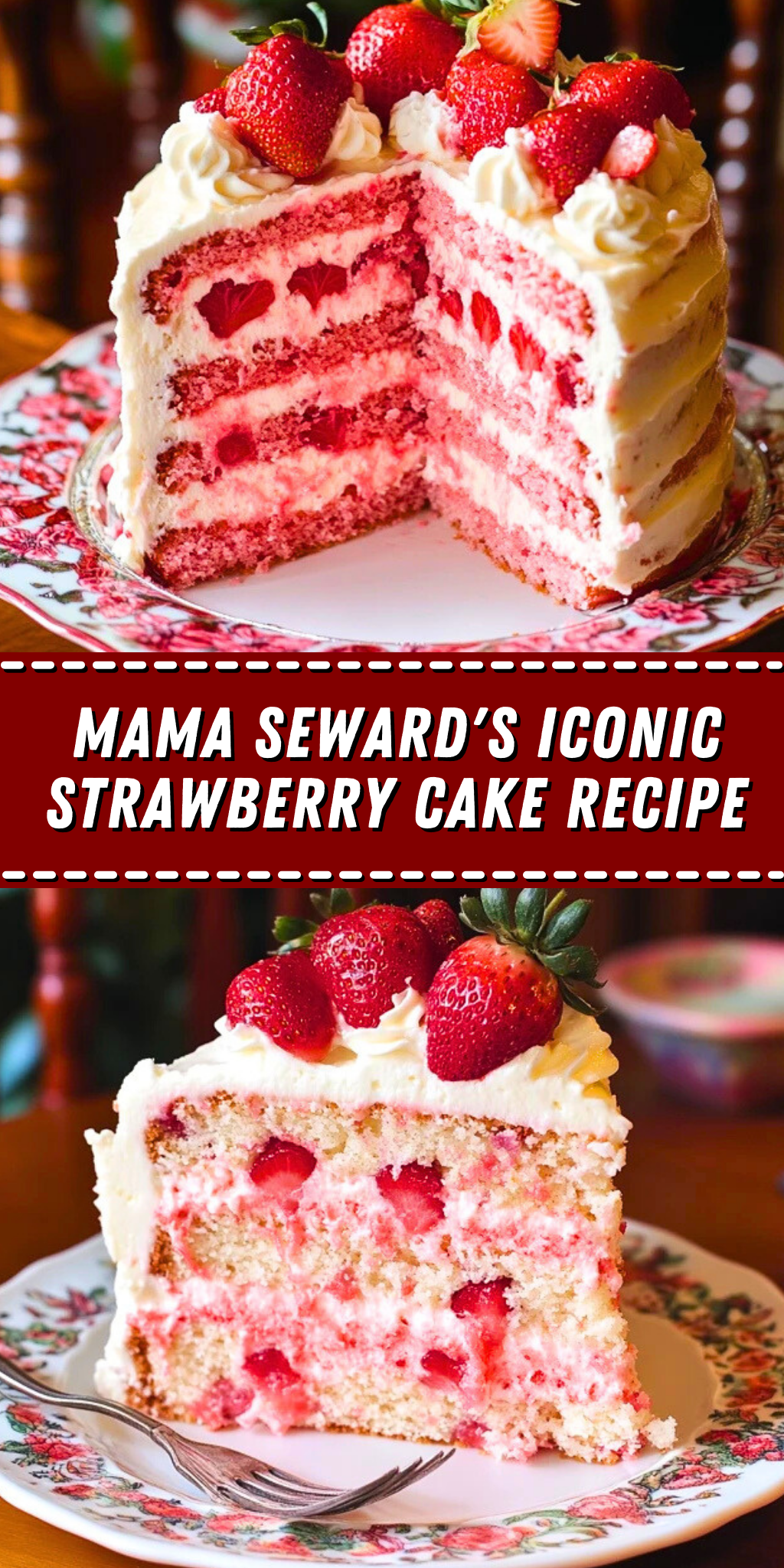 Mama Seward's Iconic Strawberry Cake Recipe