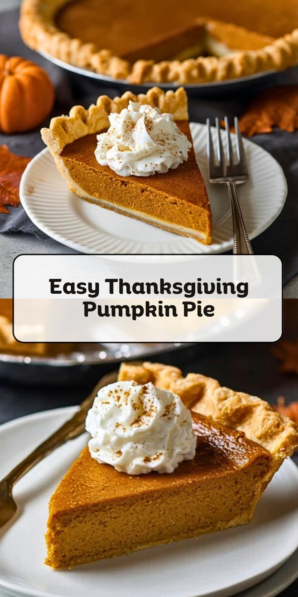 Easy Thanksgiving Pumpkin Pie